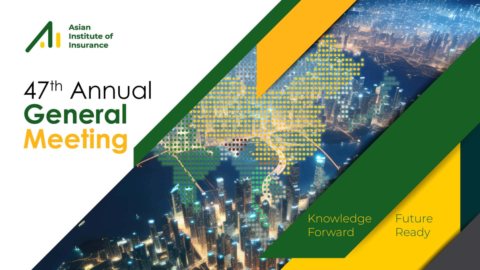 Aii 47th Annual General Meeting - Asian Institute of Insurance